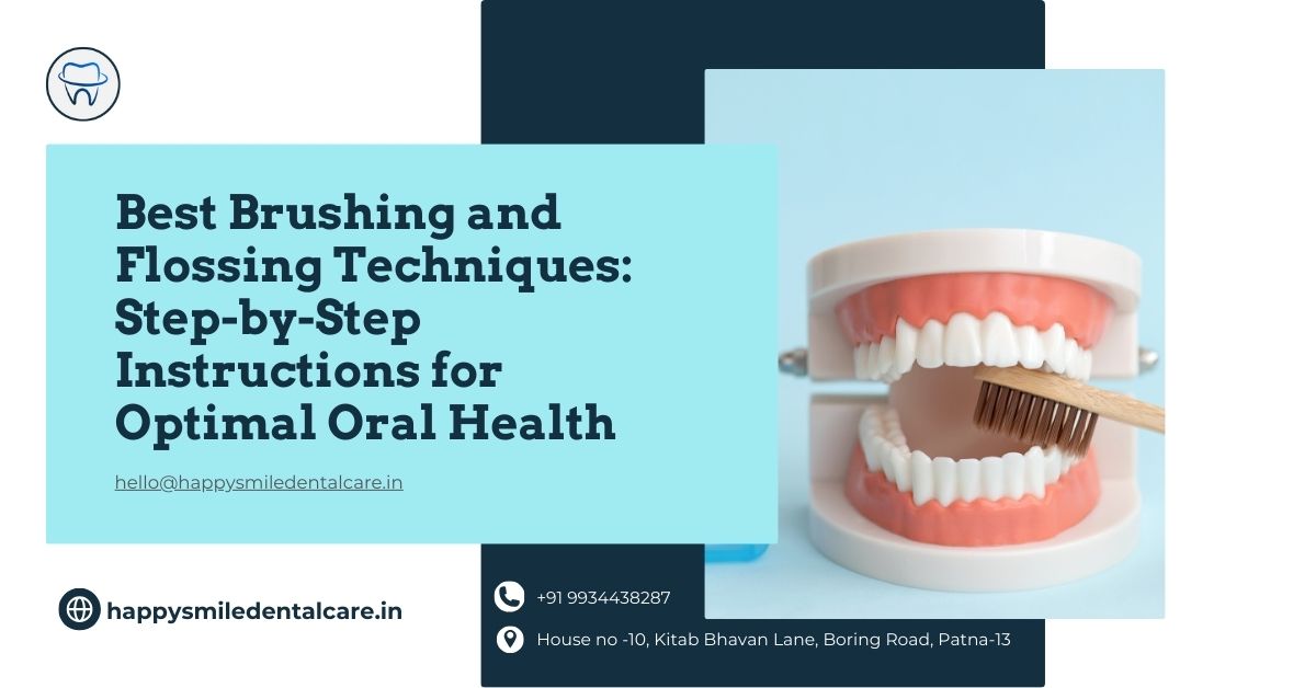 Best Brushing and Flossing Techniques: Step-by-Step Instructions for ...