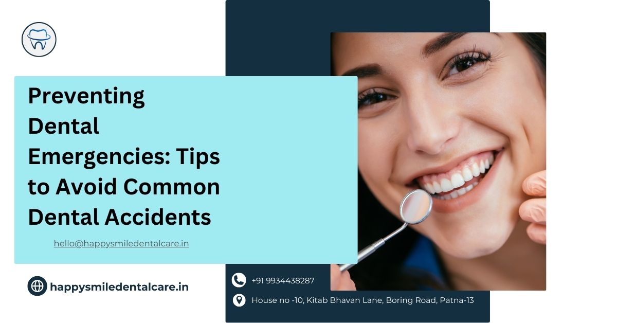 Preventing Dental Emergencies: Tips to Avoid Common Dental Accidents ...