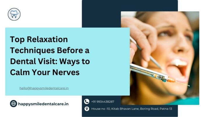 Top Relaxation Techniques Before a Dental Visit: Ways to Calm Your ...