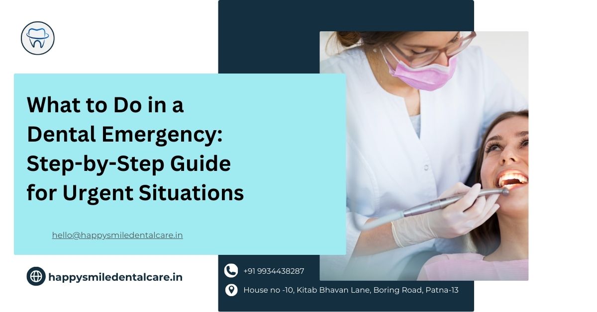 What To Do In A Dental Emergency Step By Step Guide For Urgent